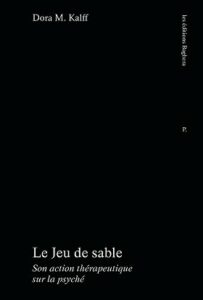 Le jeu de sable – Dora Maria Kalff